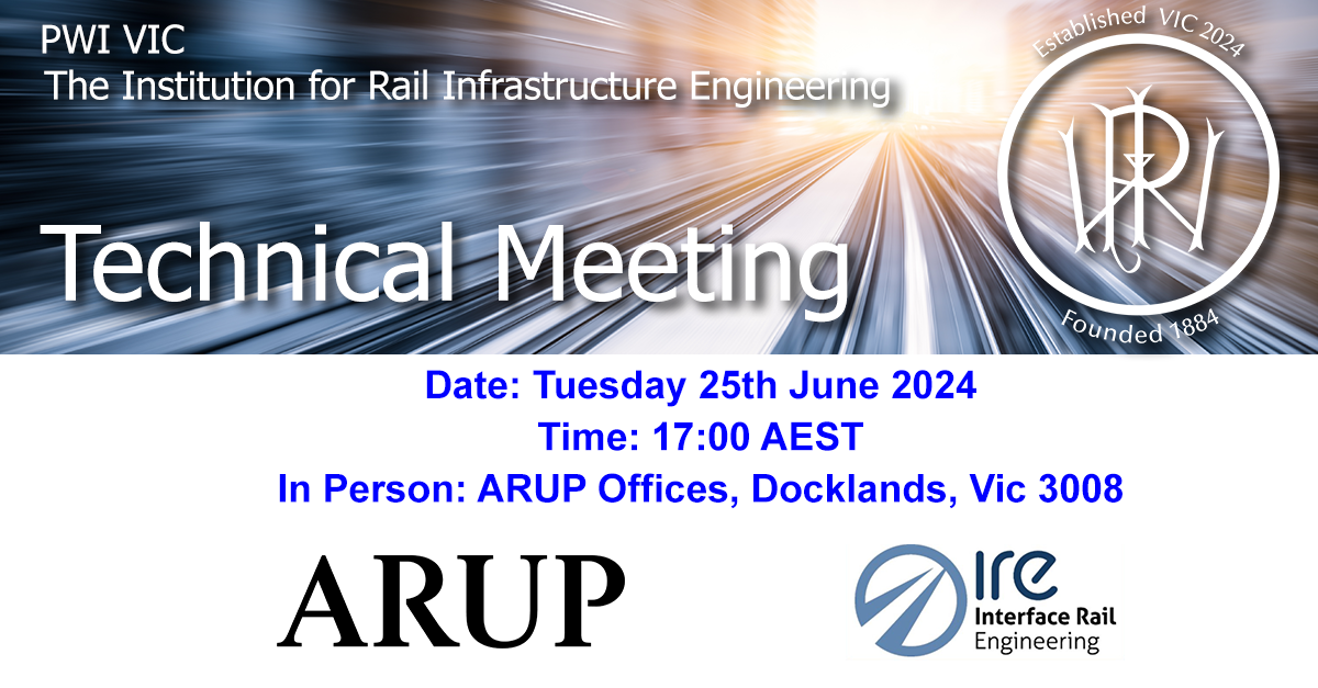 PWI-VIC - Technical Meeting - June 2024 - Permanent Way Institution of ...
